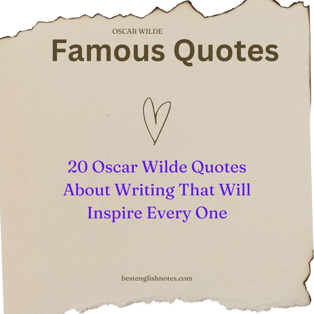 20 Oscar Wilde Quotes About Writing That Will Inspire Every One